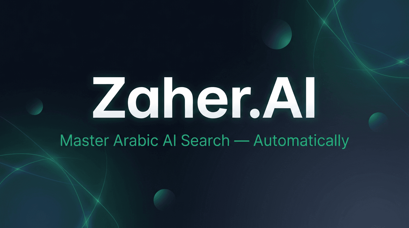 Zaher.ai - Master Arabic AI Search—Automatically